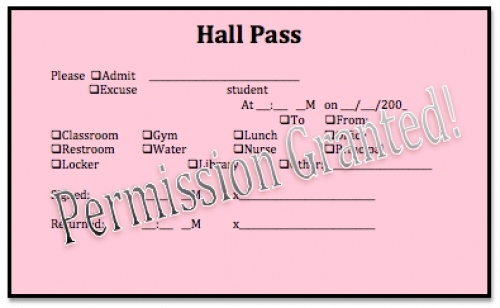 Permission Slips and Hall Passes